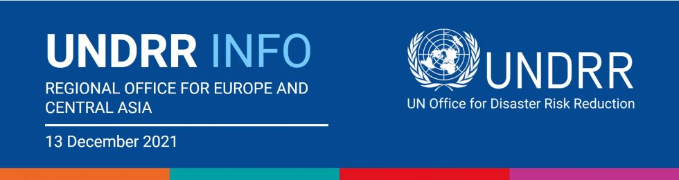 UNDRR Europe & Central Asia Info December 2021 published. | UNESCO ...